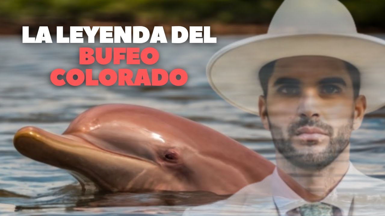 La leyenda del Bufeo Colorado: ¿mito o realidad? - YouTube