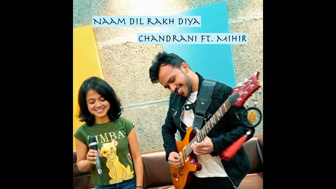 Dil Rakh Diya (Ek Villain Returns) | By Chandrani Sarma Ft. MIHIR ...