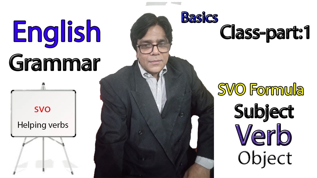 EASY LEARNING -S.V.O- ENGLISH GRAMMAR CLASS FOR STARTERS (basic class ...
