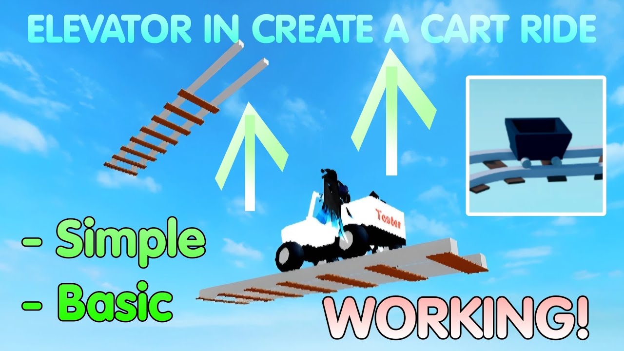 How to make a Simple Cart Ride Elevator in Create a Cart Ride! [WORKING ...