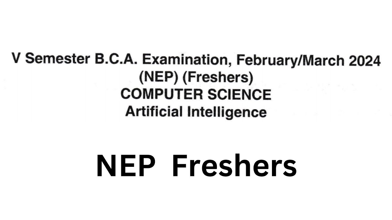 Artificial Intelligence 2024 Question paper (BCU - BCA 5 sem NEP ...