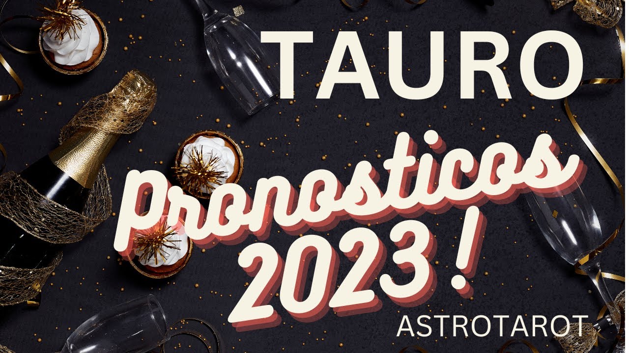 TAURO PRONOSTICO GENERAL 2023( MES POR MES) - MANIFESTANDO EXITOS ...