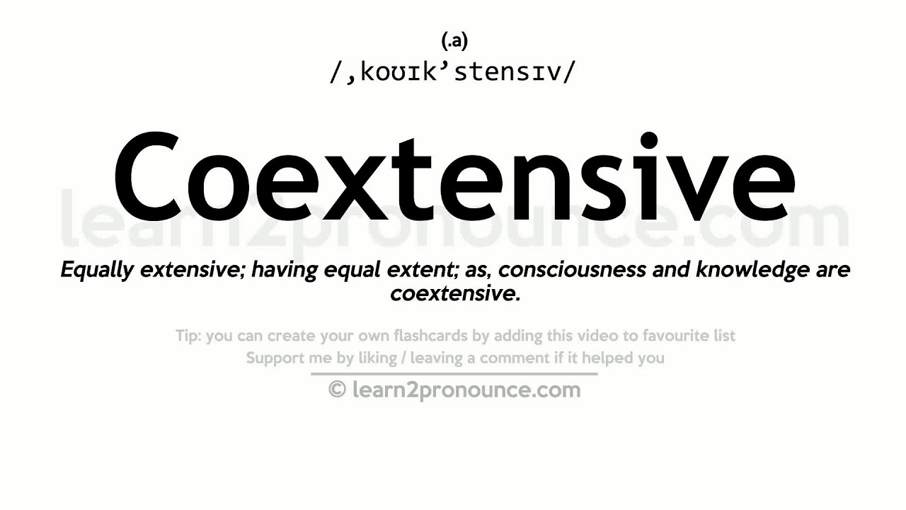 Pronunciation of Coextensive | Definition of Coextensive - YouTube
