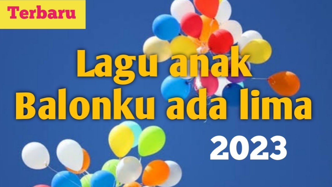 Lagu anak-anak Balonku ada lima - YouTube
