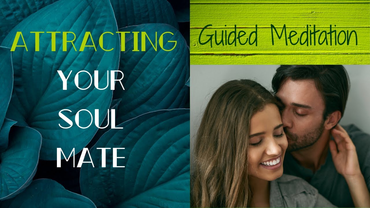 Attracting Your Soulmate I Am Loved Guided Meditation Youtube