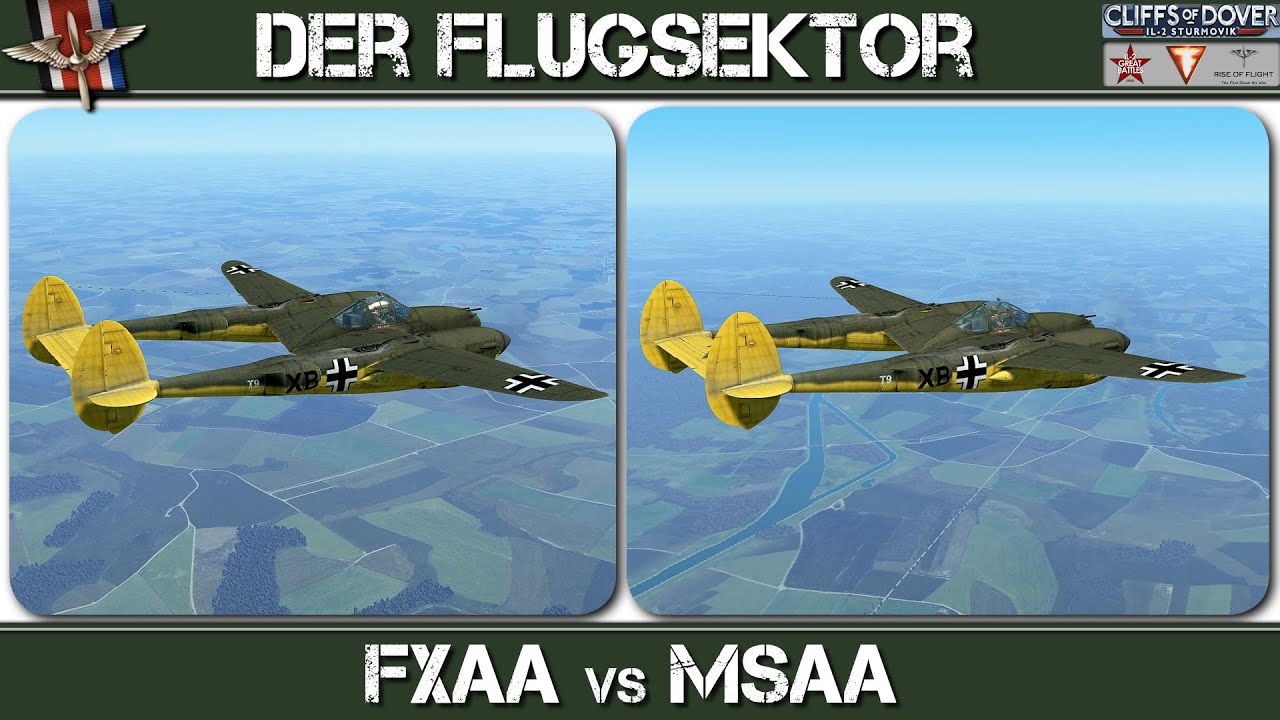 IL2 Great Battles: FXAA vs MSAA auf älteren PC Systemen [deutsch] - YouTube