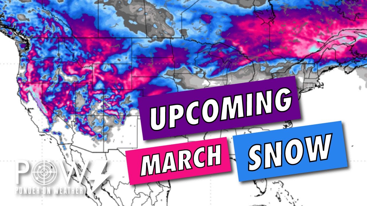 Upcoming March Snow - POW Weather Channel - YouTube