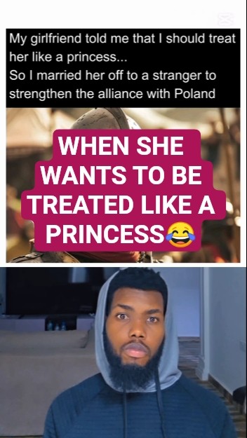 When she wants to be treated like a princess😂😂😅 #memes - YouTube