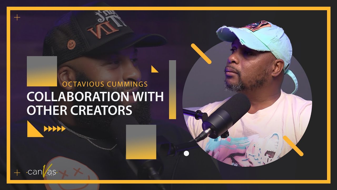 How To Collaborate With Other Creators with Octavious Cummings - YouTube