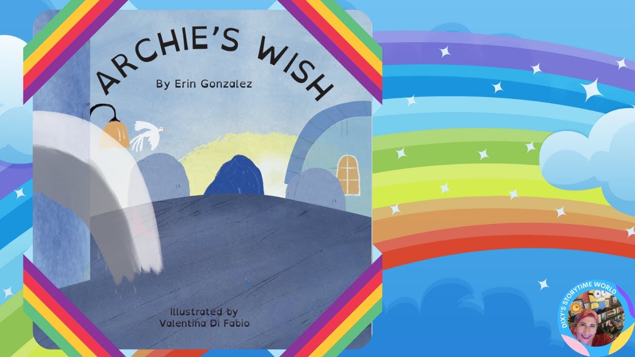 🌈Read Aloud Books For Kids | ARCHIE'S WISH - YouTube