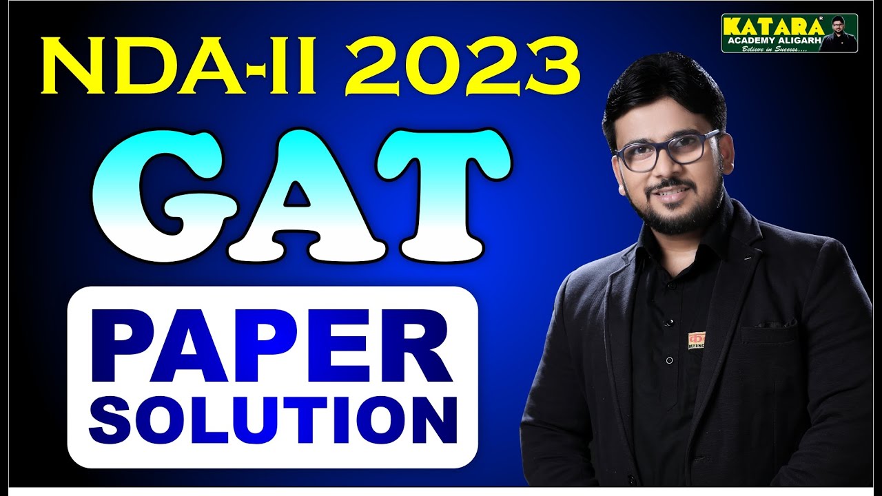 NDA-II 2023 GAT Paper Solution | GAT Answer Key NDA-II 2023 ...