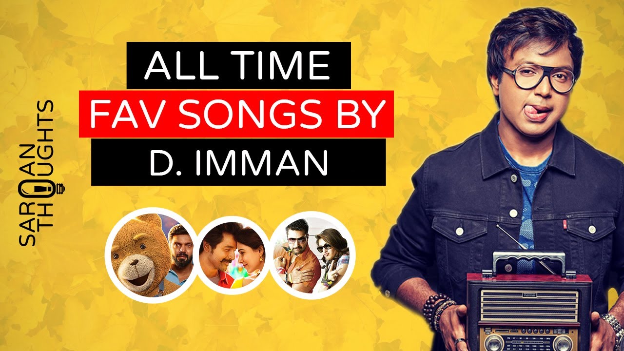 ALL TIME FAVORITE SONGS BY D. IMMAN | IMMAN HITS | BEST TAMIL BEAT ...