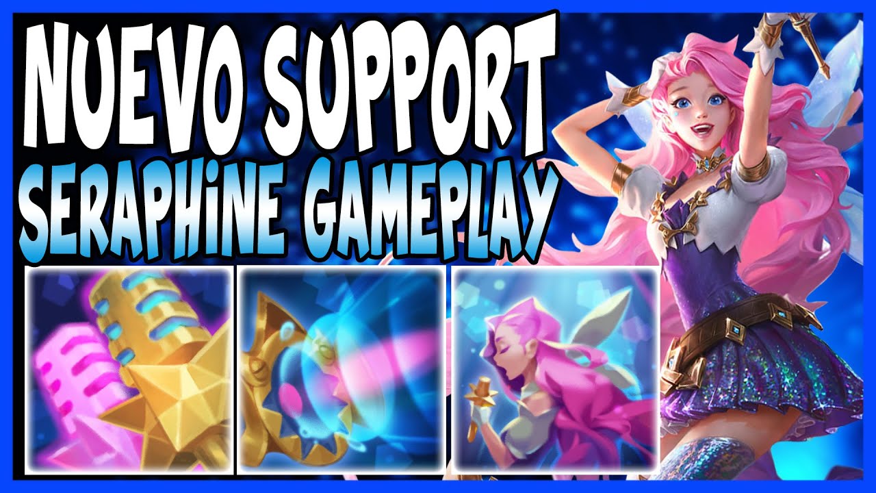 🔥¡PRIMER GAMEPLAY con SERAPHINE SUPPORT!🔥TIENES QUE USAR ESTO - YouTube