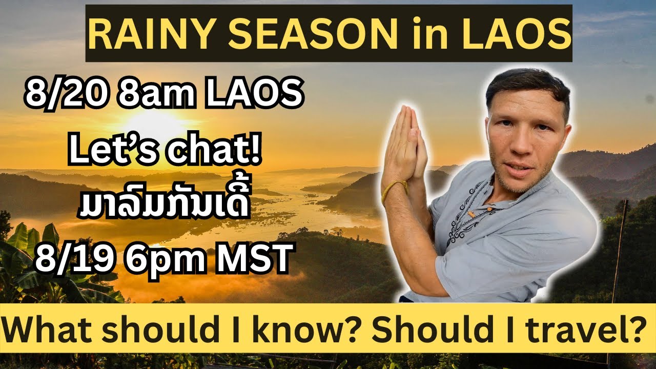 Rainy Season in Laos - WATCH BEFORE TRAVELING | LIVE in LAOS #17🇱🇦 ...