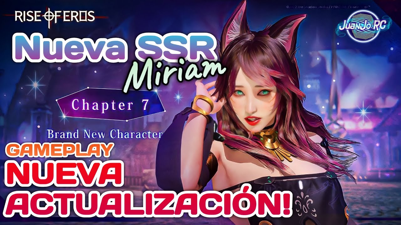 [RISE OF EROS] NUEVA ACTUALIZACIÓN, NUEVA SSR, INVOCACIONES, REGALOS Y GAMEPLAY! [JuanJo RC ...