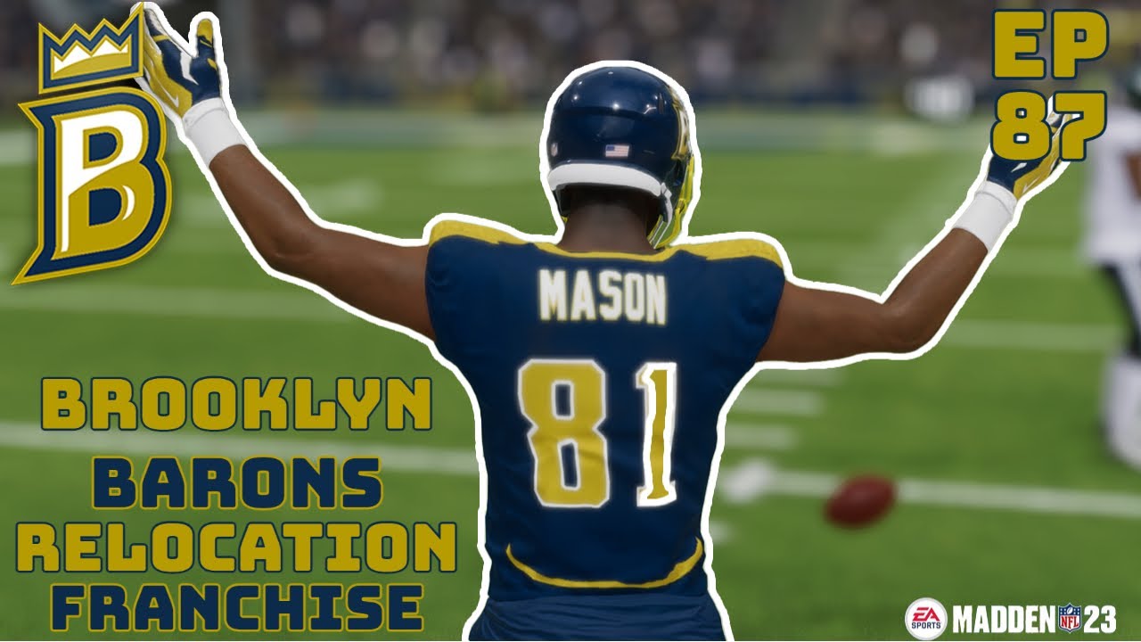 Let's Get Right! | Madden 23 | Brooklyn Barons Relocation Franchise ...