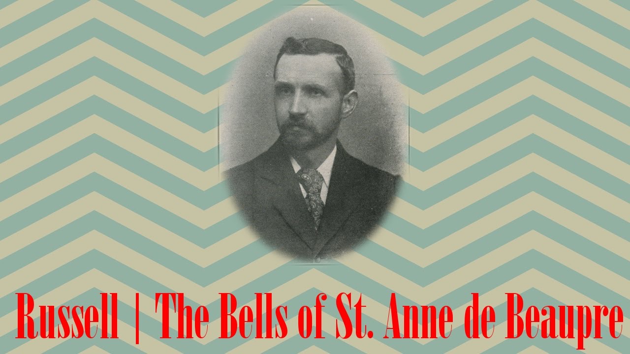 🎼 Alexander Russell The Bells of St. Anne de Beaupre | Classical Music ...