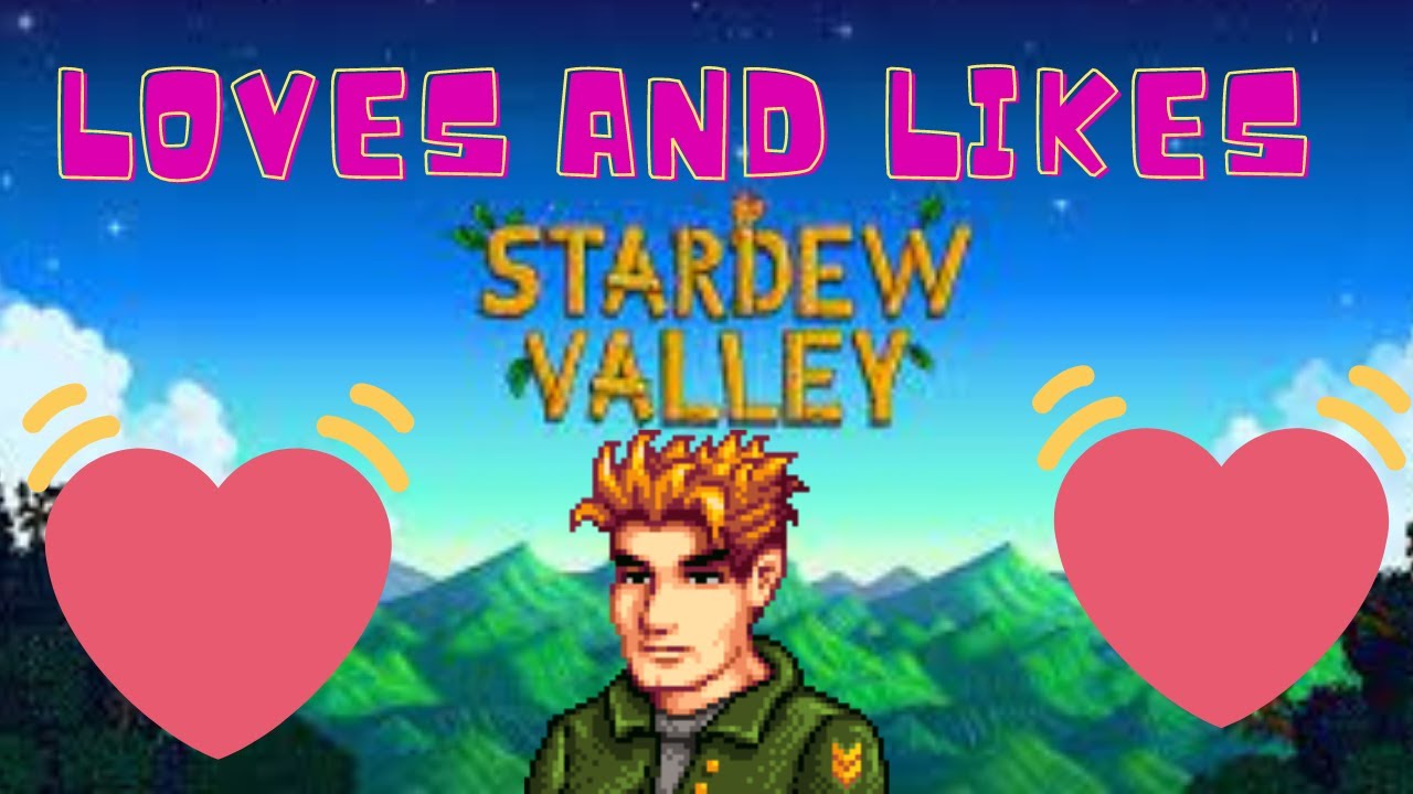 Stardew Valley - What does Kent Love and Like? - Best Gifts - Loves and ...
