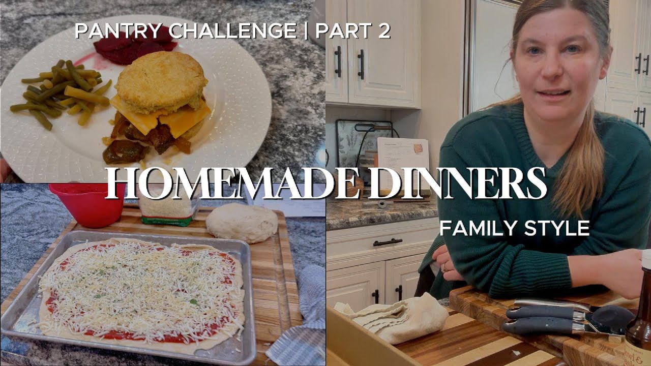 Cooking from Scratch- Easy Dinners #pantrychallenge # ...