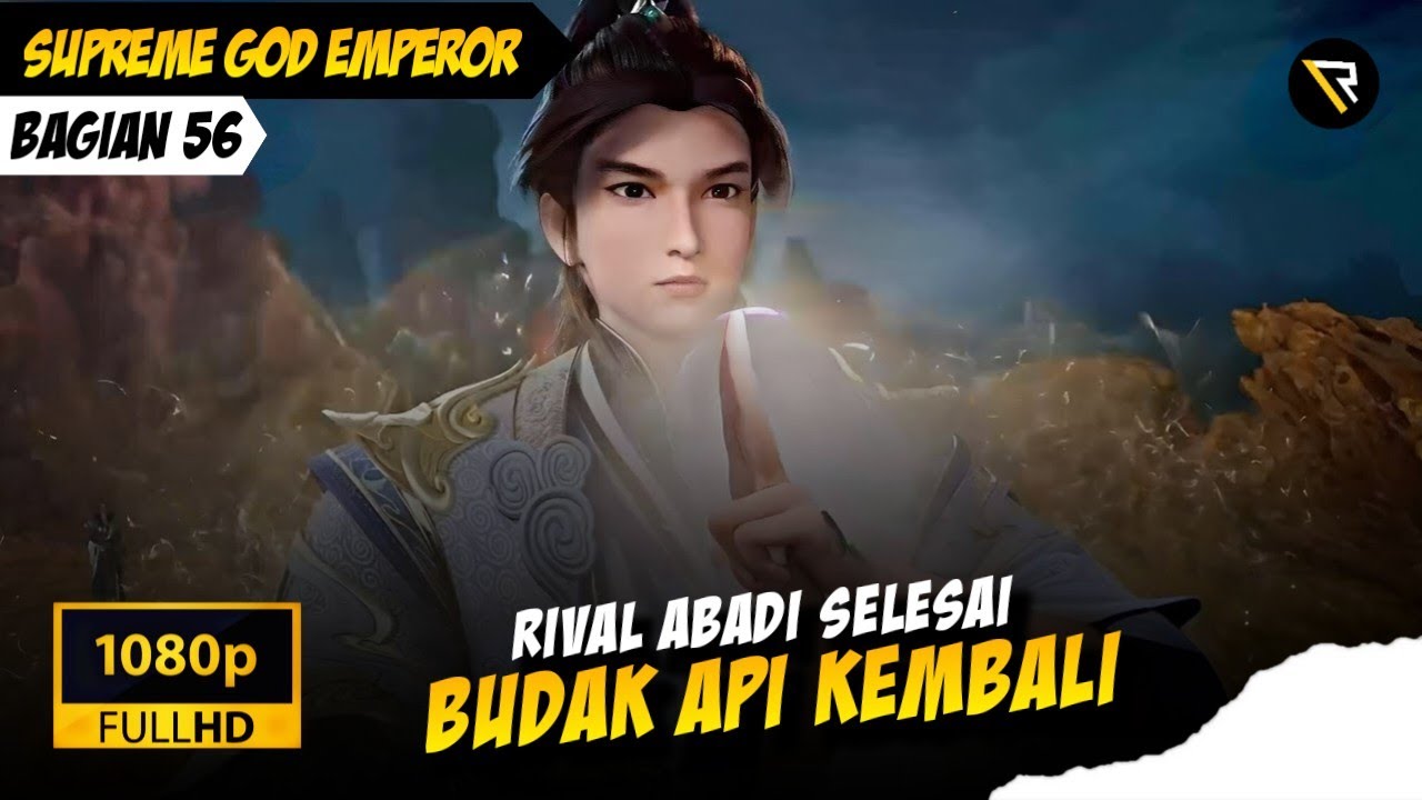 PERTARUNGAN MEMANAS 🔥 - Supreme God Emperor Bagian 56 (Sub Indo) - YouTube