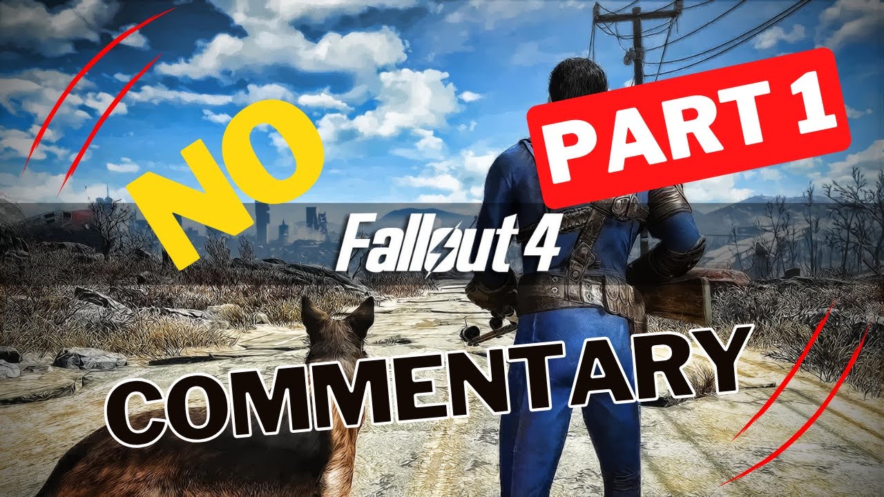 Exploring The Wasteland: Fallout 4 First Gameplay - Part 1 (no ...