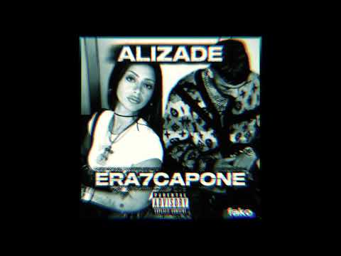 ALIZADE x ERA7CAPONE - \