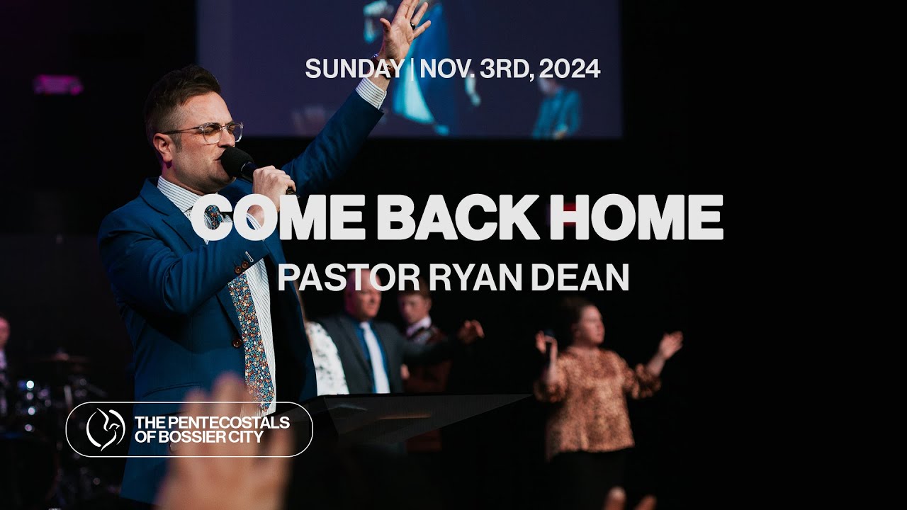 "Come Back Home" - Pastor Ryan Dean - YouTube