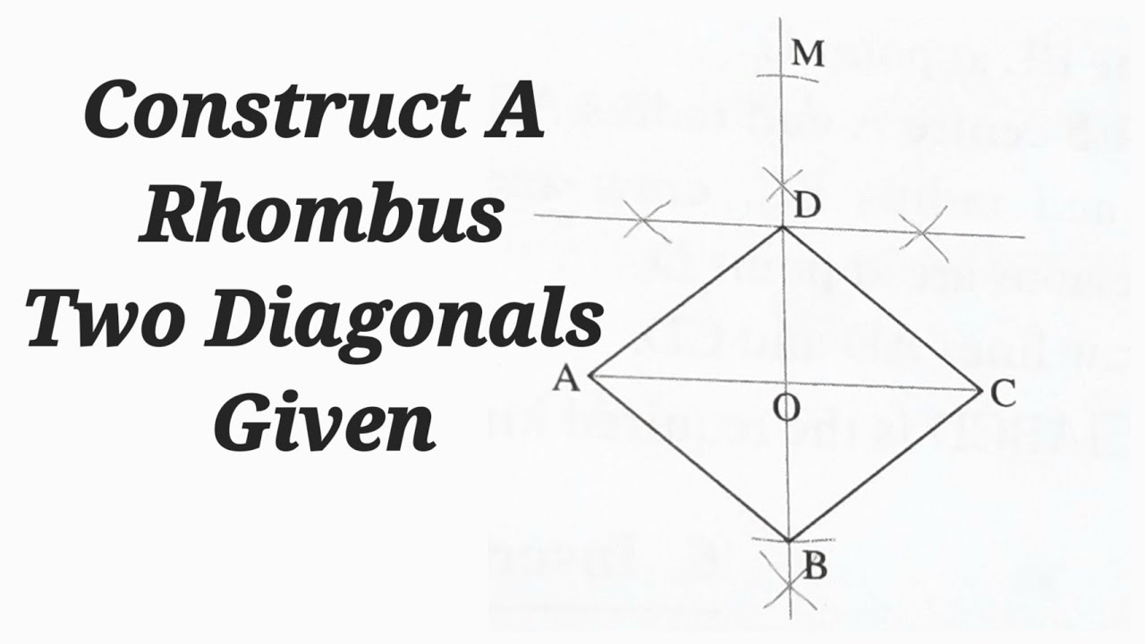 Construct a Rhombus || Two Diagonals Given || Drawing Exam ...