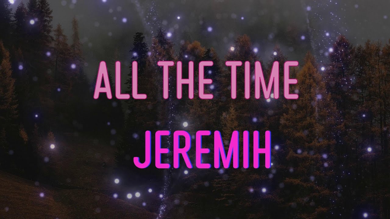 Jeremih - All The Time Lyrics | I could f*ck you all the time - YouTube