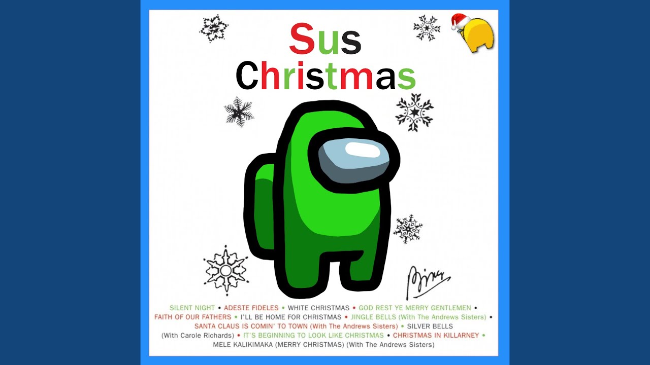 Among Us Christmas Album - Sus Christmas - YouTube
