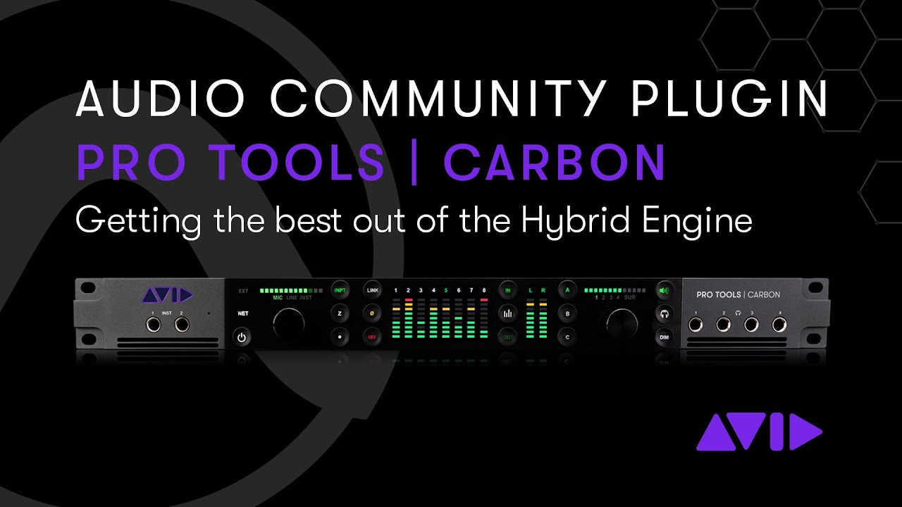 Audio Community Plugin: Pro Tools | Carbon – Getting the best out of ...