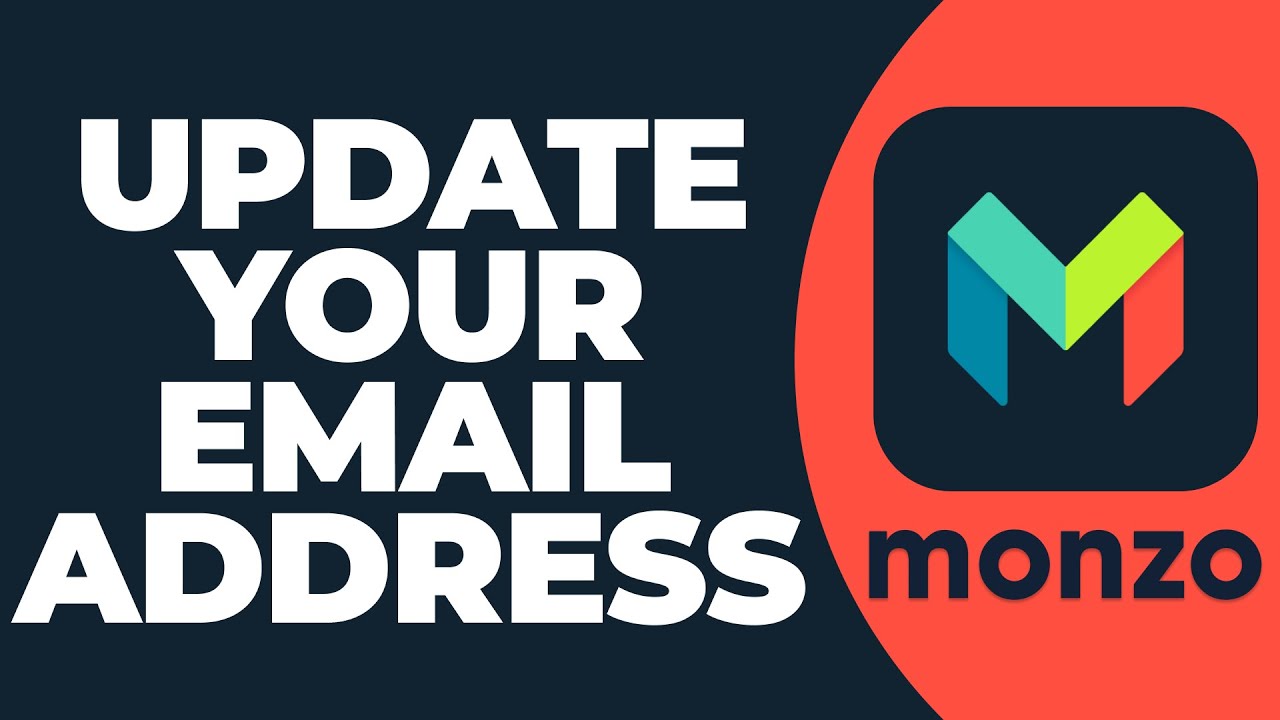 How To Update Your Email Address on Monzo - YouTube