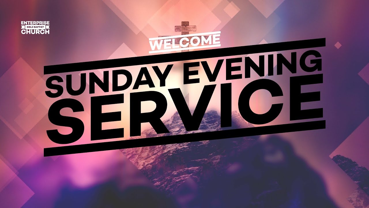 Sunday Evening Service - YouTube