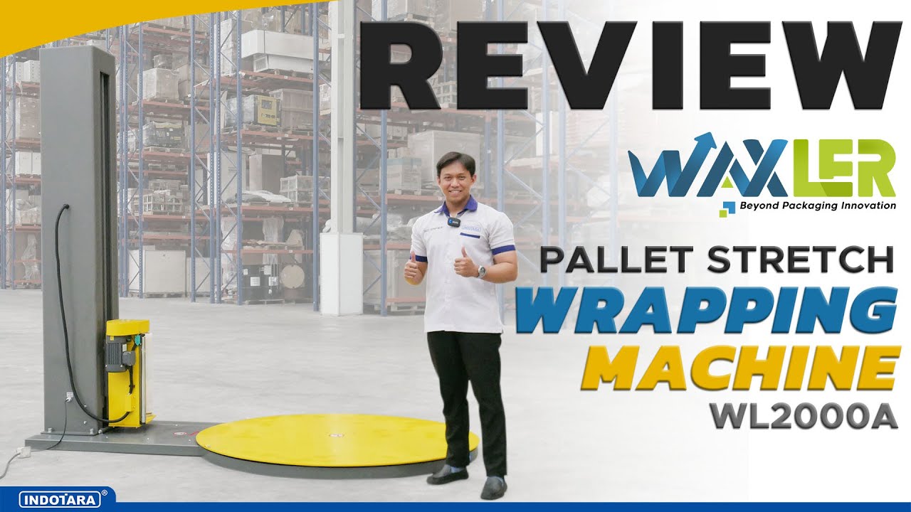 PERMUDAH KEGIATAN WRAPPING PALLETE ANDA DENGAN WAXLER WL2000A - YouTube