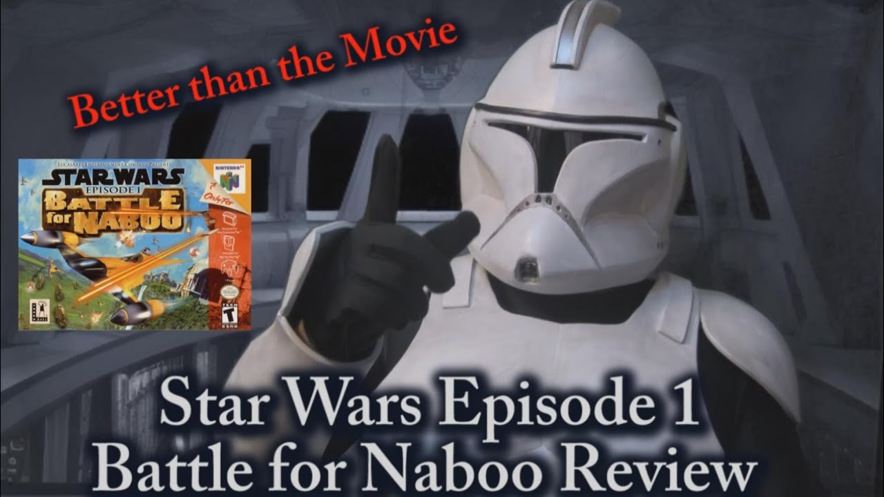 Star Wars Episode 1: The Battle For Naboo Review - YouTube