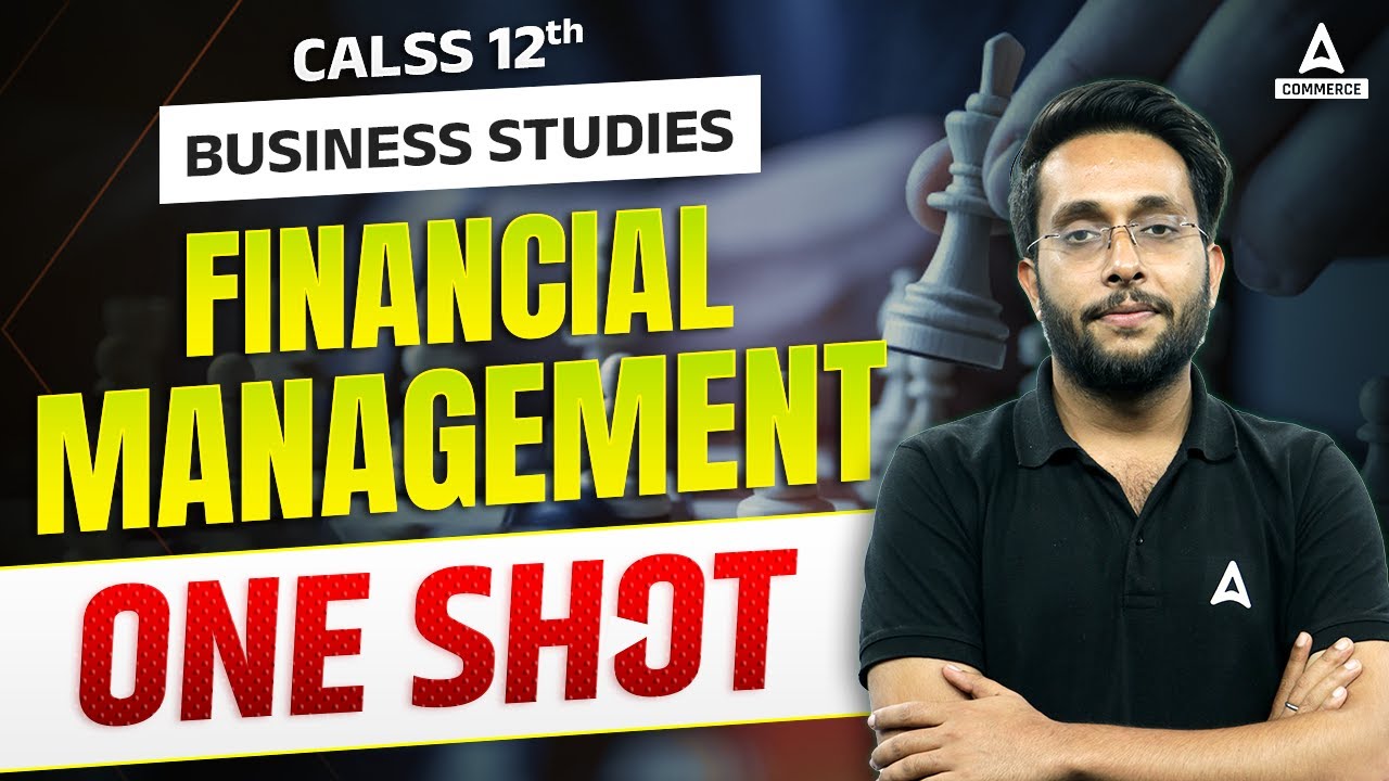 Financial Management Class 12 One Shot Class 12 Business Studies By financial-management-class-12-one-shot-class-12-business-studies-by