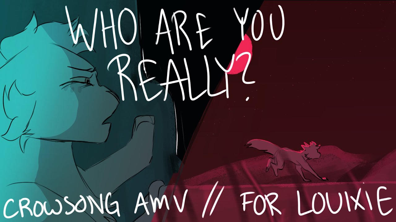 WHO ARE YOU REALLY? || Crowsong AMV || Gift for @louixie. - YouTube
