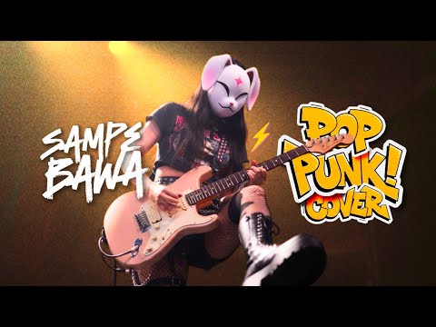 SAMPE BAWA - Juan Reza (POP PUNK COVER 🤘) by Bunny Stellar | Goyang Pinggang Sampe Bawah
