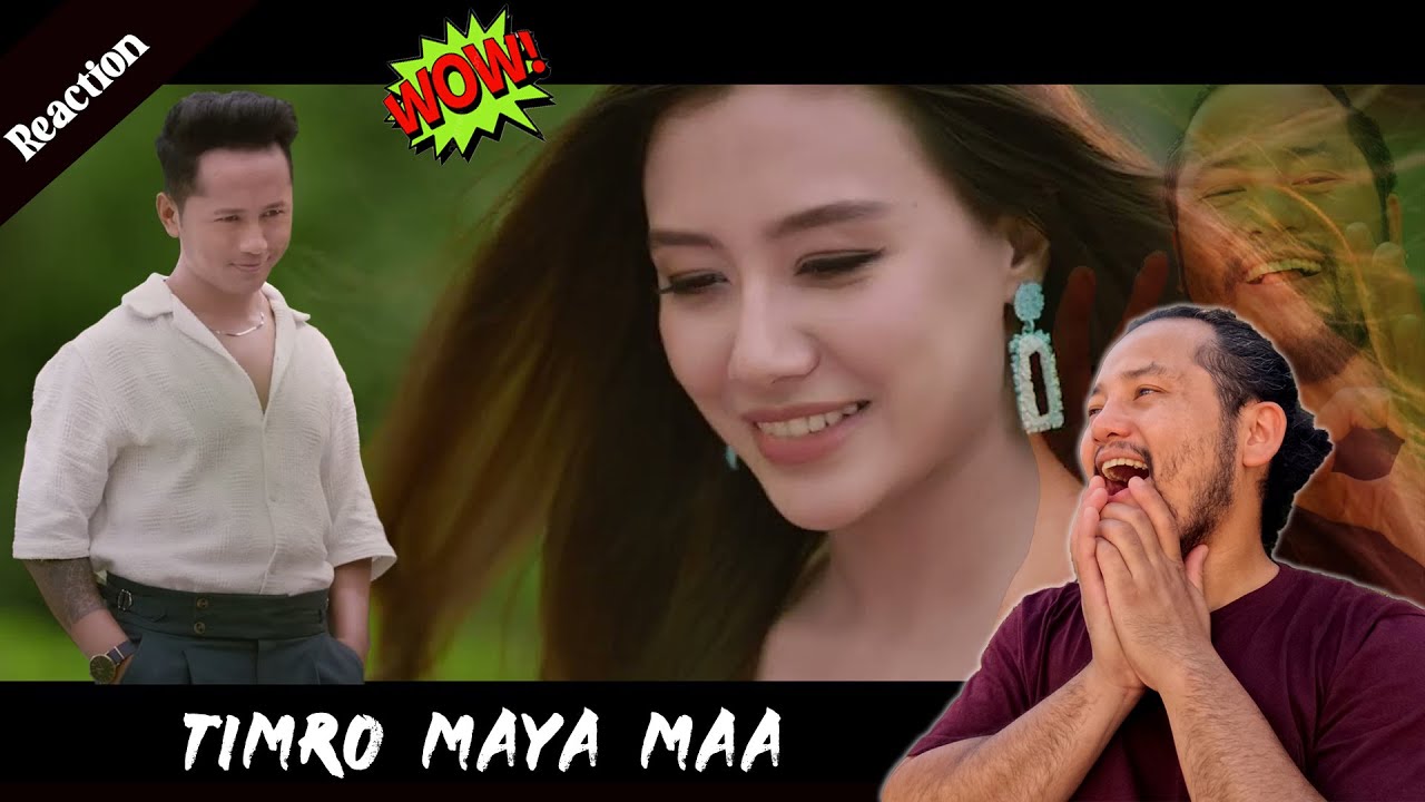 Timrai Maya Ma (Official music video) - Chhewang Lama || Reaction - YouTube