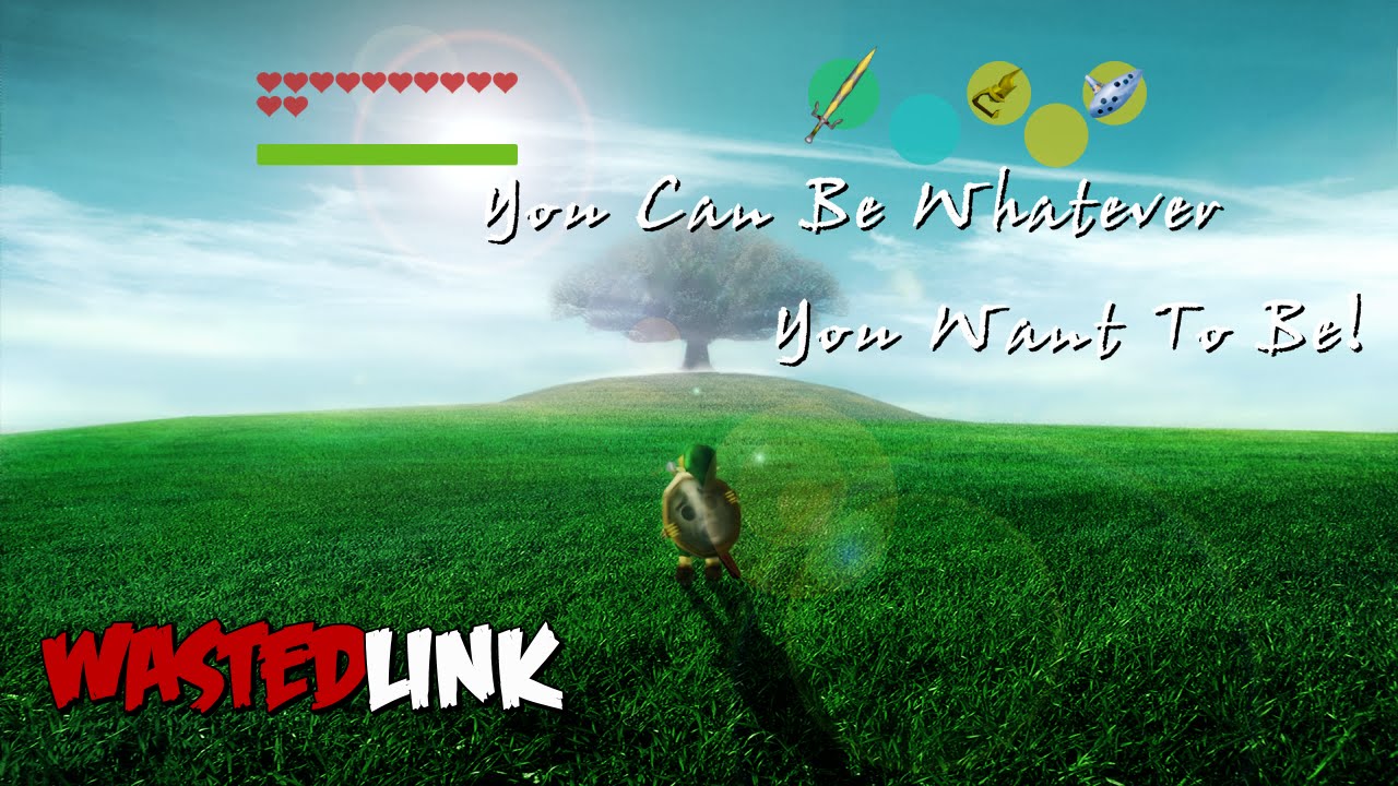 The Legend of Zelda - You Can Be Whatever You Want To Be! (Motivacional ...