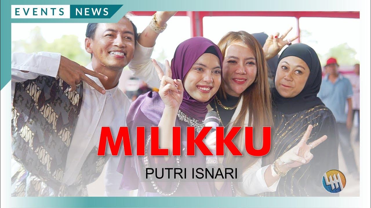 MILIKKU - PUTRI ISNARI 2025 042 YT Milikku Putri Isnari - YouTube