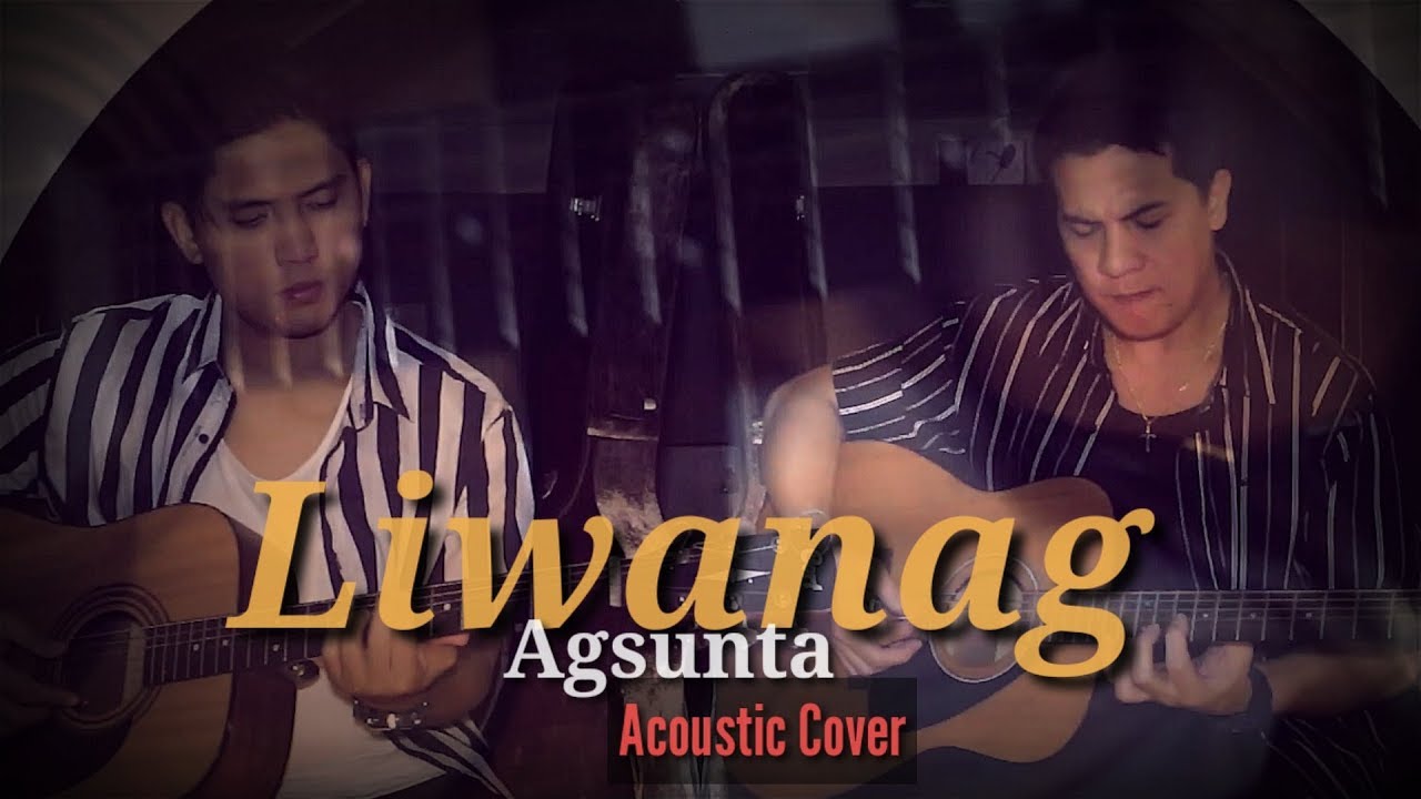 LIWANAG - AGSUNTA | Acoustic Cover - YouTube