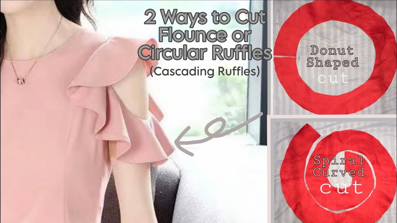 2 Ways to Cut Flounce Ruffles or Circular Ruffles (Cascading Ruffles ...