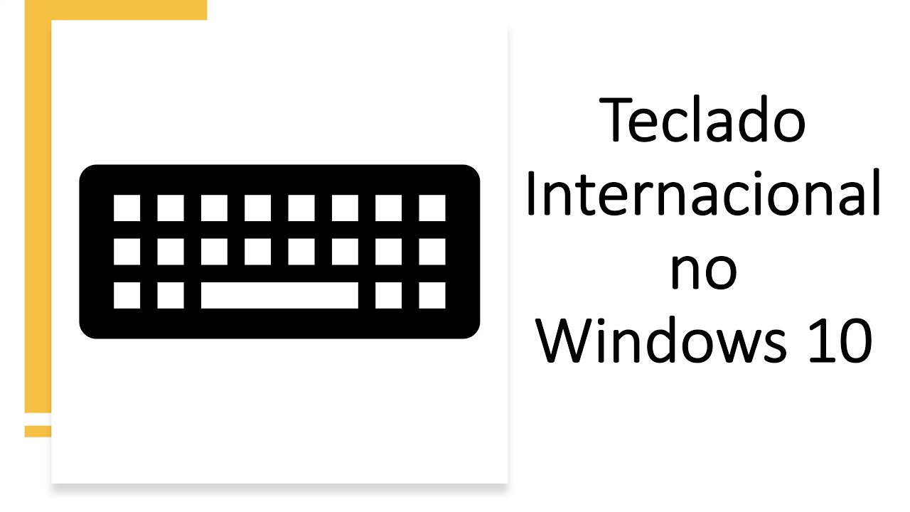 Configurando Teclado Internacional no Windows 10 - YouTube