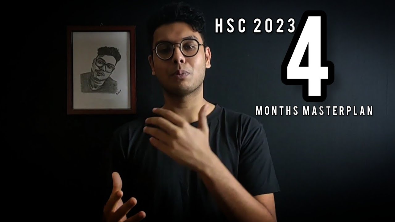 4 Months Master Plan for HSC 2023 Batch - HSC BOARD EXAM 2023 - YouTube