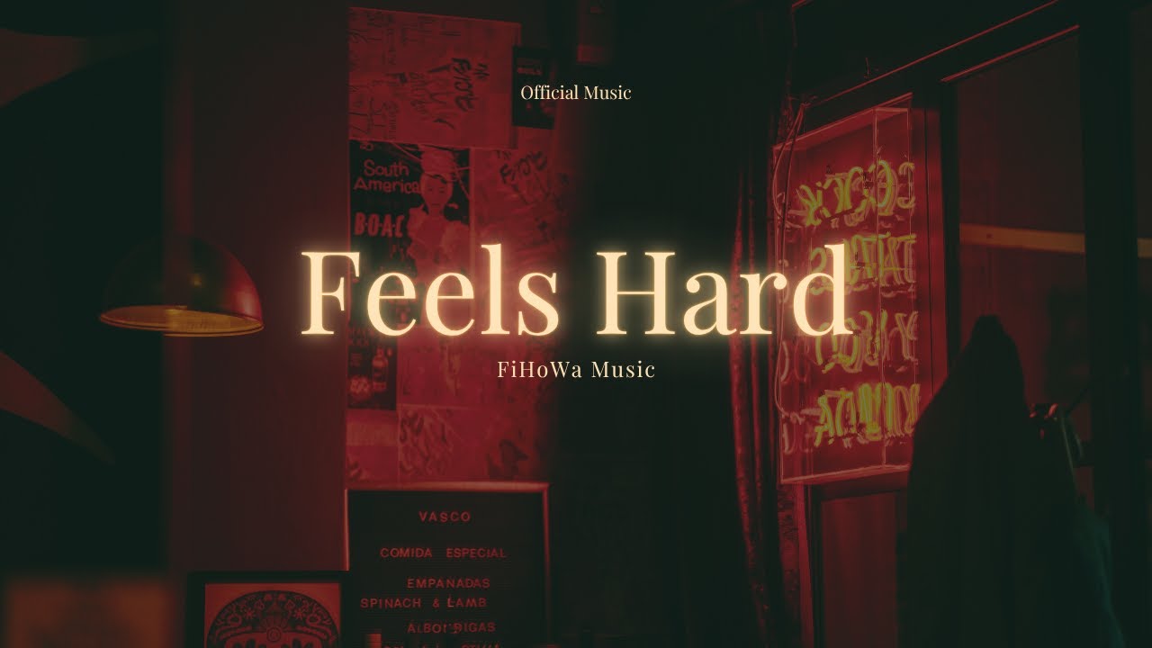 Feels Hard|Official Video |FiHoWa Music - YouTube