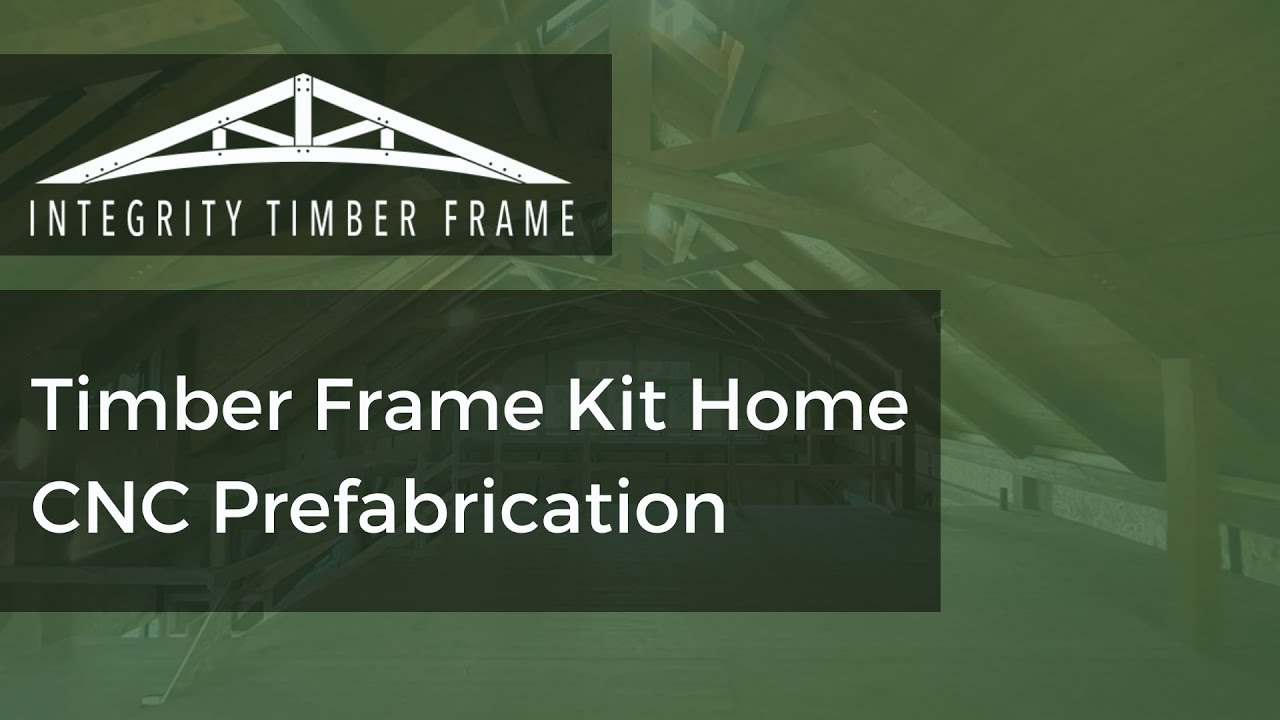 TImber Frame Kit Home Prefabrication w/ CNC Machinery - YouTube