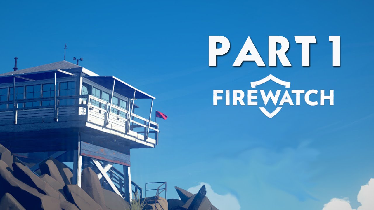 Let's Play Firewatch (Full Game Firewatch Gameplay) - Part 1: Henry and ...