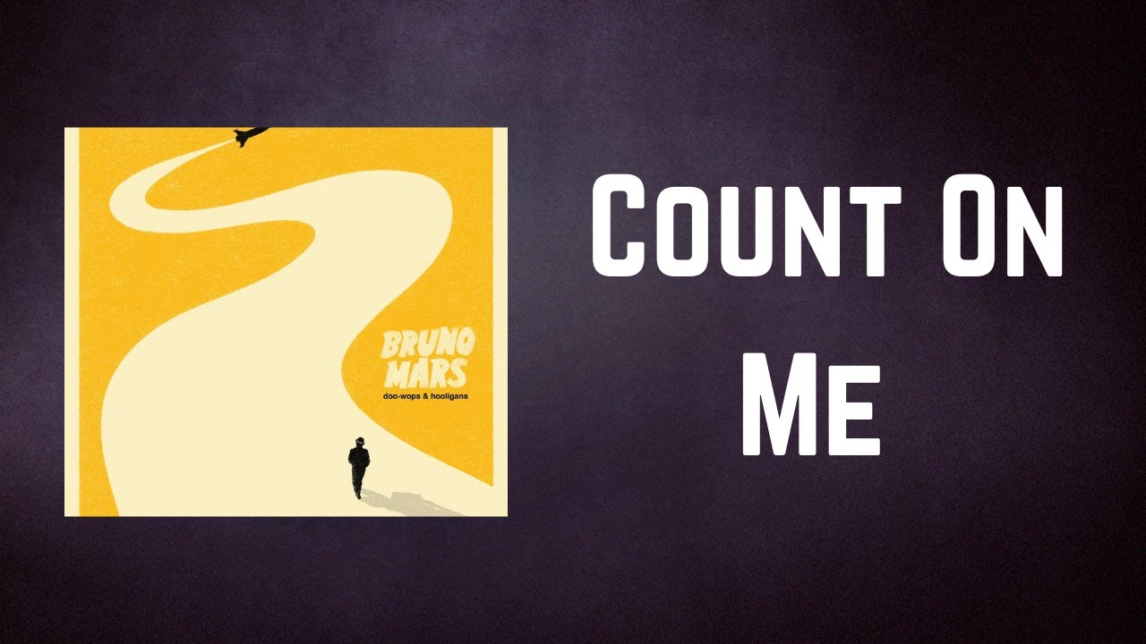 Bruno Mars - Count On Me (Lyrics) - YouTube