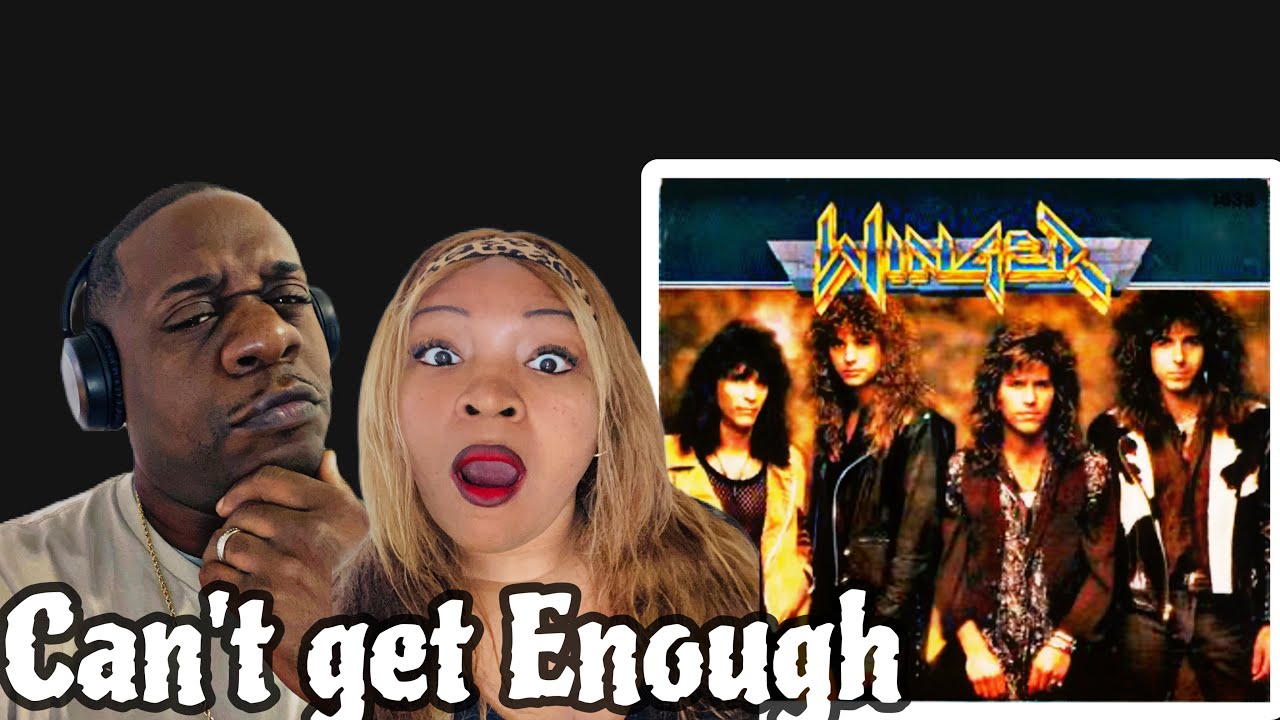 This Is Hot!! Winger - Can't Get Enough (Reaction) - YouTube